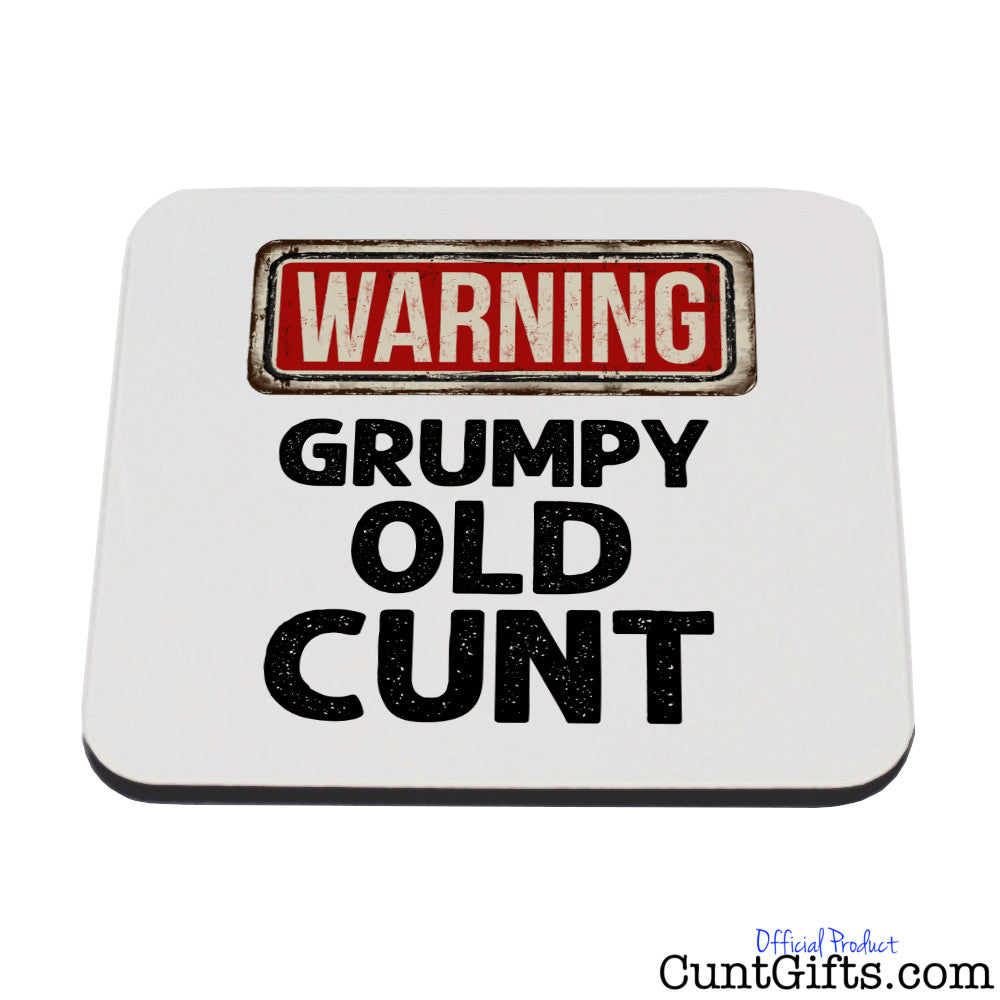 "Warning - Grumpy Old Cunt" - Drink Coaster – Cunt Gifts